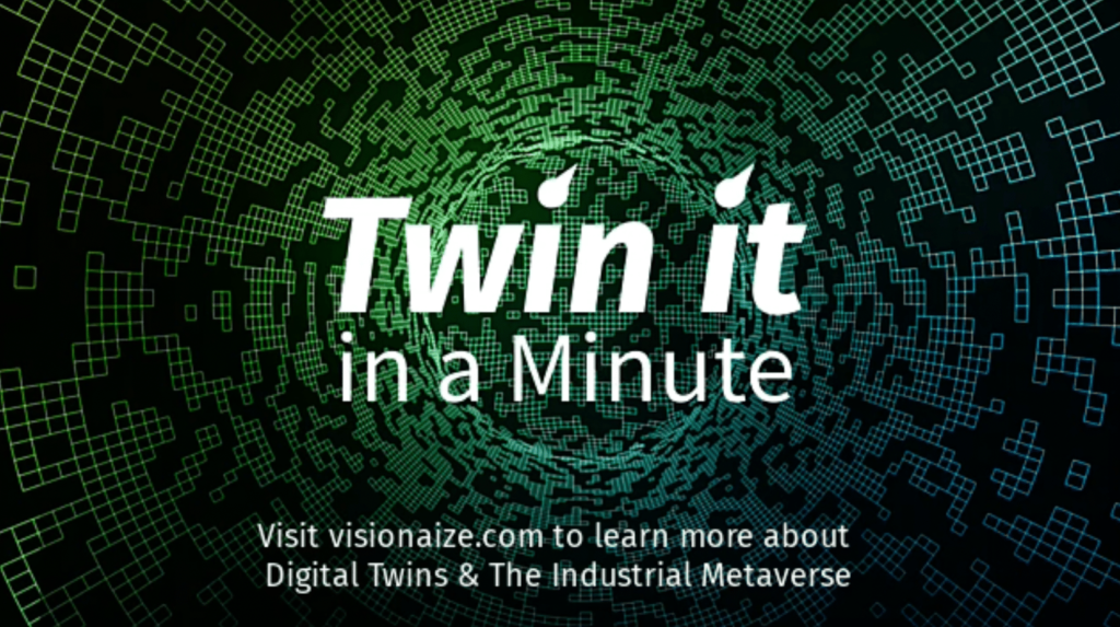72-second capsule on the power of 3D Digital Twins | Visionaize